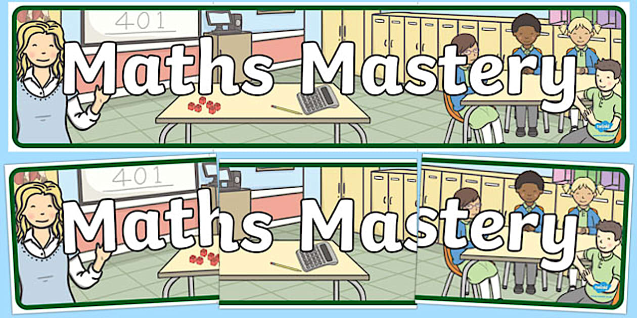 Maths Mastery Display Banner (Hecho por educadores) - Twinkl