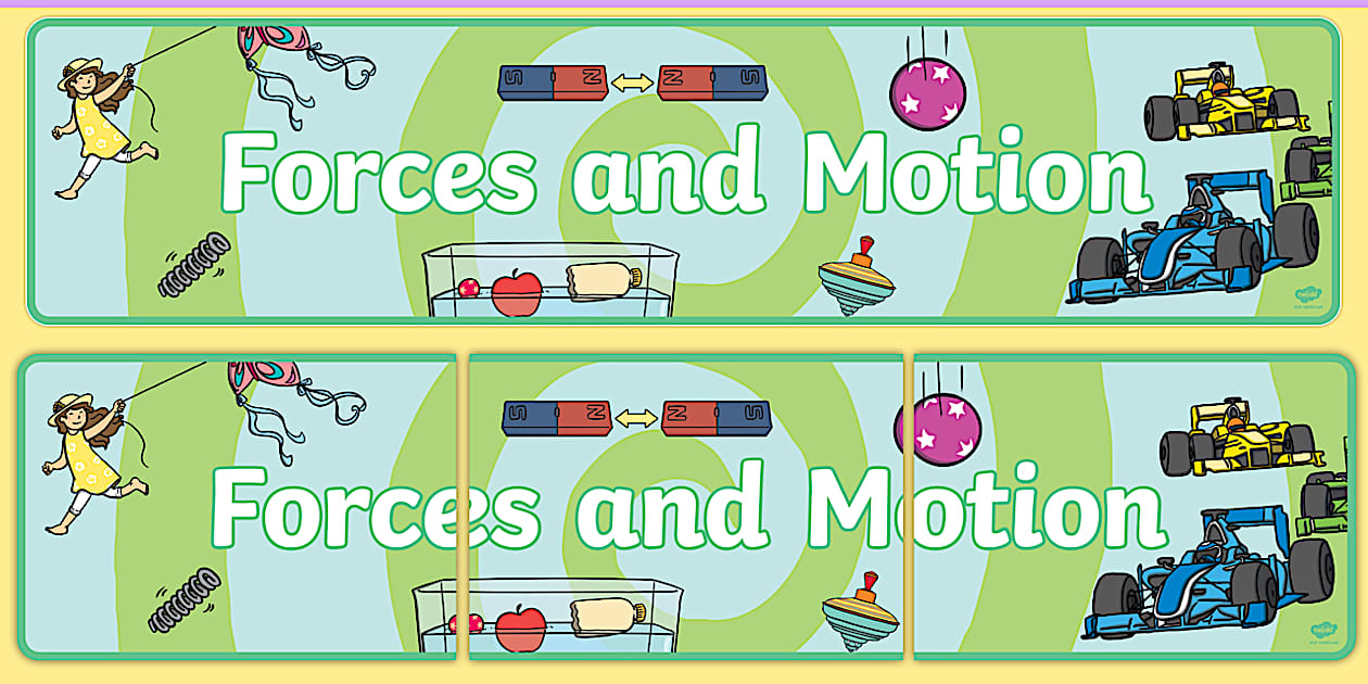 Forces and Motion Display Banner (teacher made) - Twinkl