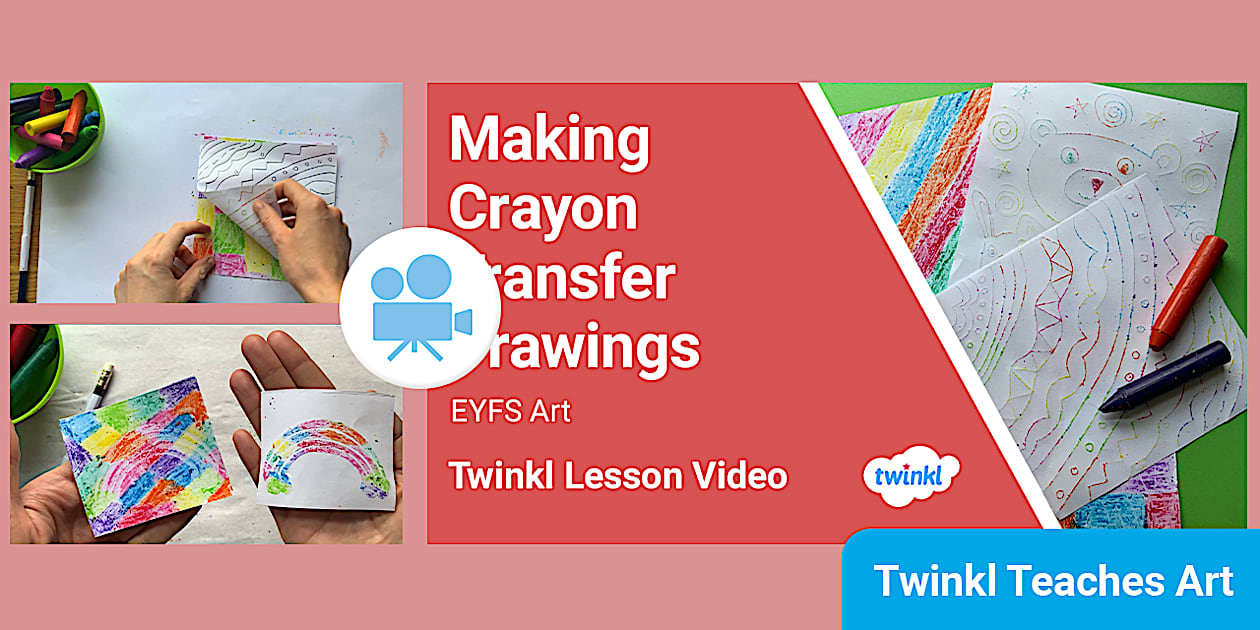 Get Creative with Crayons Video Lesson 4 | EYFS Art - Twinkl