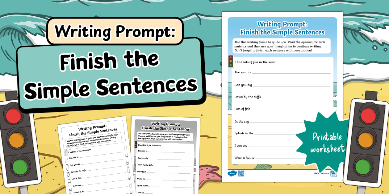 Writing Prompt: Finish the Simple Sentences