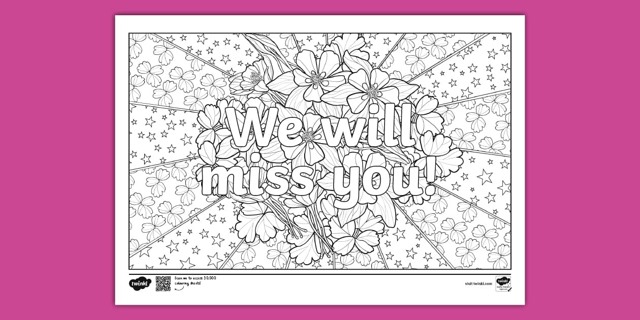 We Will Miss You! Colouring Page (Hecho por educadores)
