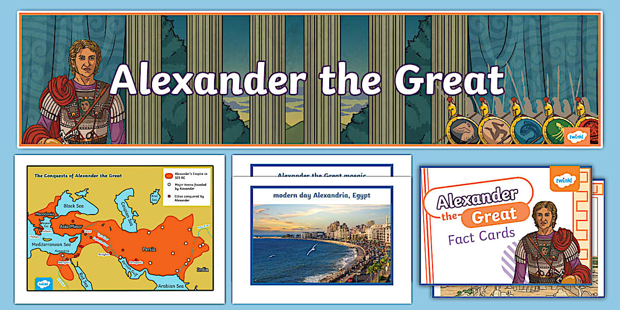 Alexander the Great Display Pack - Twinkl - KS2 - Twinkl