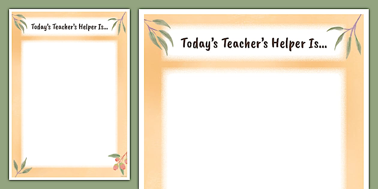Home Among the Gum Trees Today's Teacher's Helper Is... Display Poster