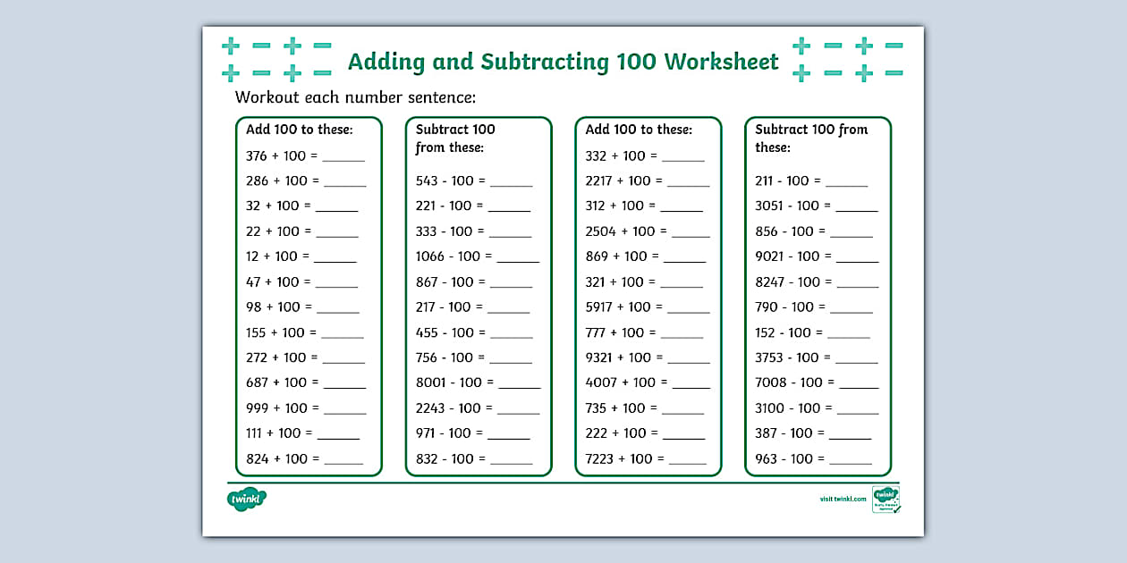 Adding and Subtracting 100 Worksheet (Teacher-Made) - Twinkl