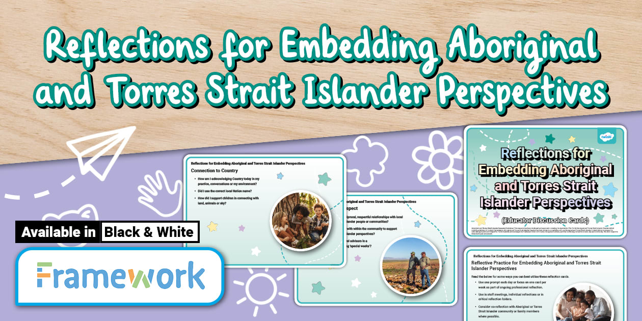 Reflections for Embedding Aboriginal & Torres Strait Islander Perspectives