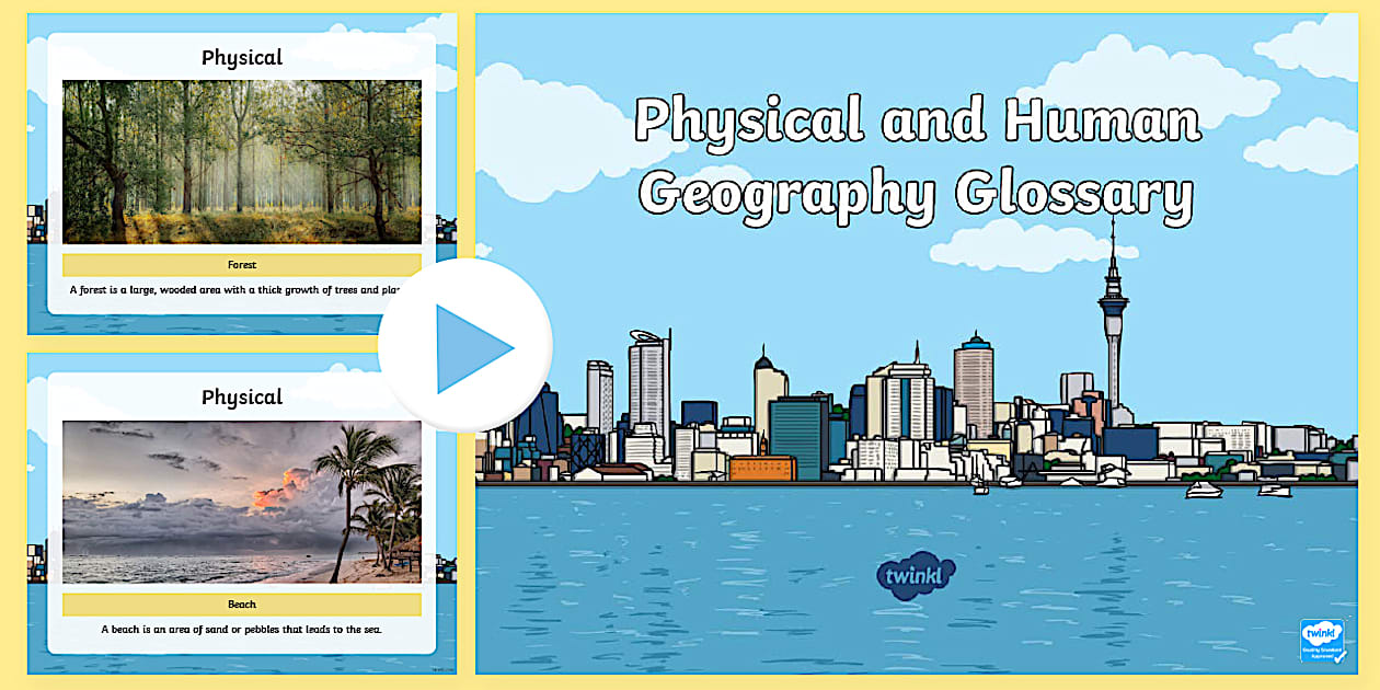 Examples of Human Geography and Physical Geography - Twinkl