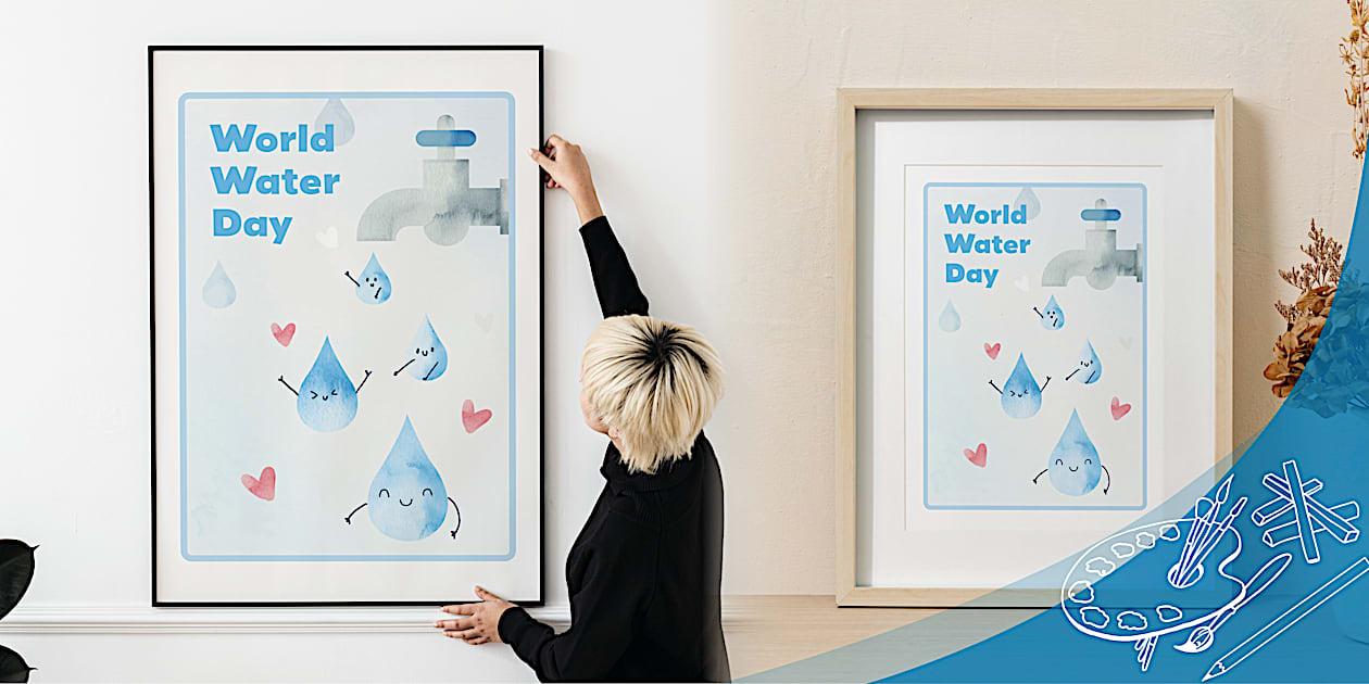 World Water Day Poster | Twinkl Art Gallery