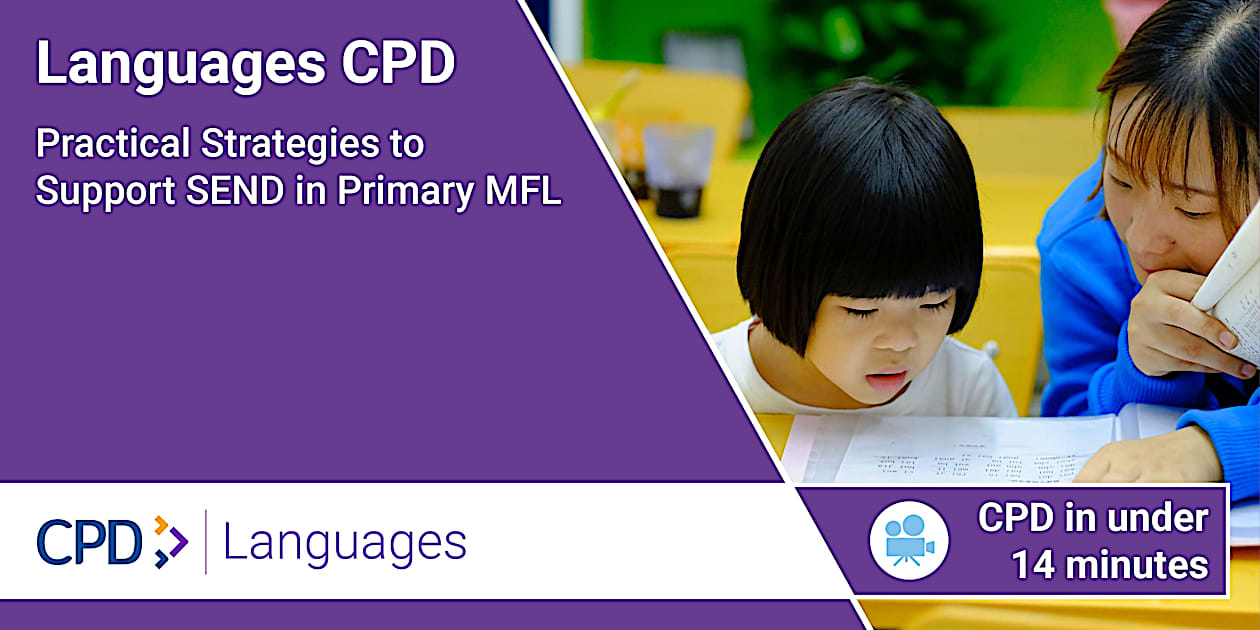 👉 Language CPD: Practical Strategies to Support SEND in Primary MFL