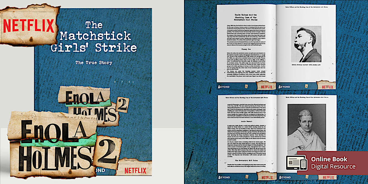 Matchgirls' Strike | Enola Holmes 2 Resource | Beyond