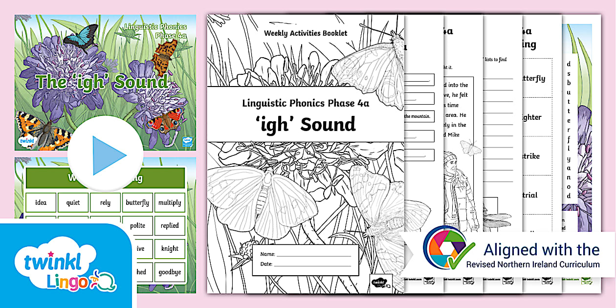 Northern Ireland Linguistic Phonics Phase 4a 'igh' Sound Weekly Activities