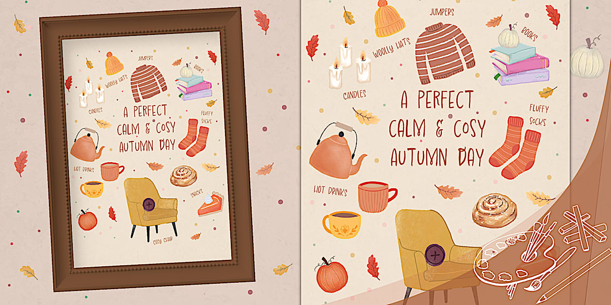 A Calm and Cosy Autumn Day Inspirational Poster - Twinkl