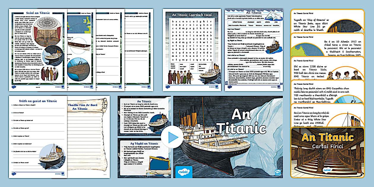 Titanic Resource Pack in Irish (Teacher-Made) - Twinkl