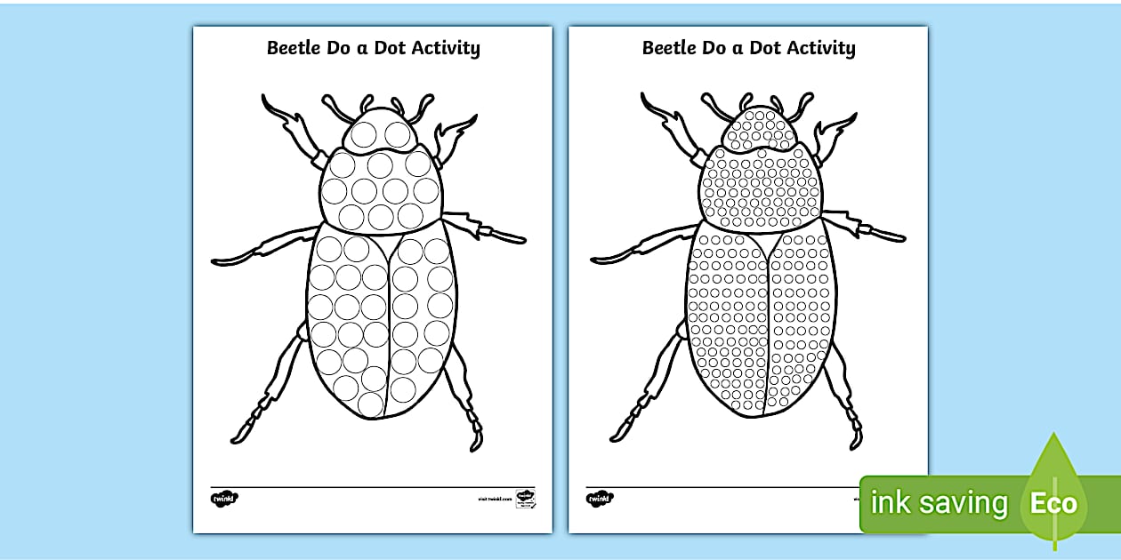 Beetle Do a Dot Activity (l'enseignant a fait) - Twinkl