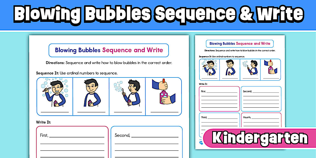 Kindergarten Blowing Bubbles Sequence and Write Worksheet