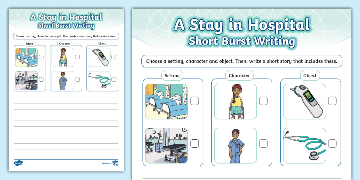 A Stay in Hospital Short Burst Writing Template - Twinkl