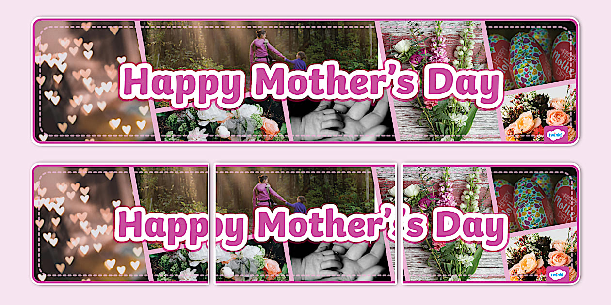 Happy Mother's Day Photo Display Banner (teacher made)