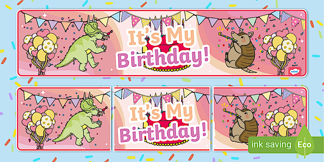 It's My Birthday! Display Banner (teacher made) - Twinkl