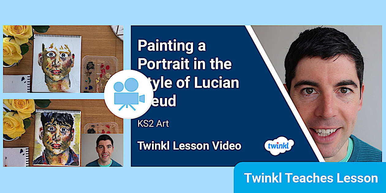 KS2 (Ages 7-11) Art: Portraiture Video Lesson 3 - Twinkl