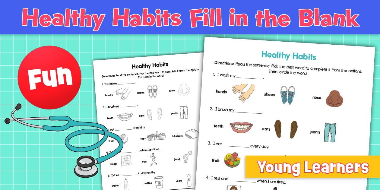 Healthy Habits Fill in the Blank Worksheet for PreK-K