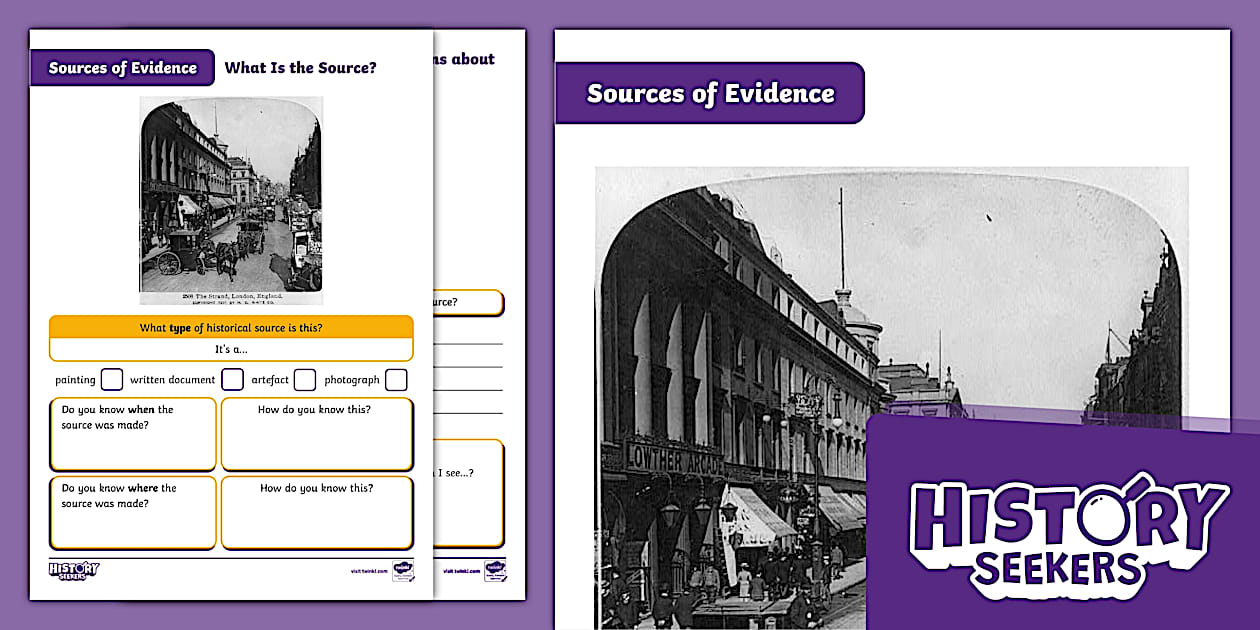 Looking at Sources of Evidence Editable Teaching Resources