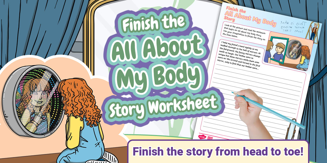 Finish the All About My Body Story Worksheet