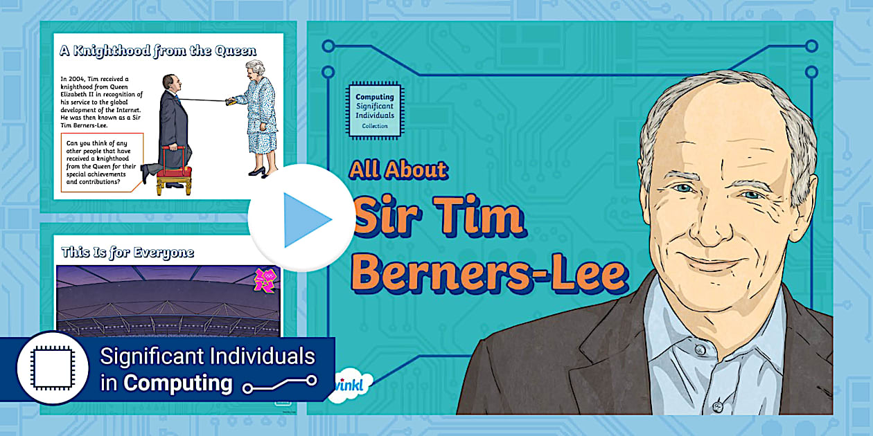 KS2 - Sir Tim Berners-Lee PowerPoint (teacher made) - Twinkl