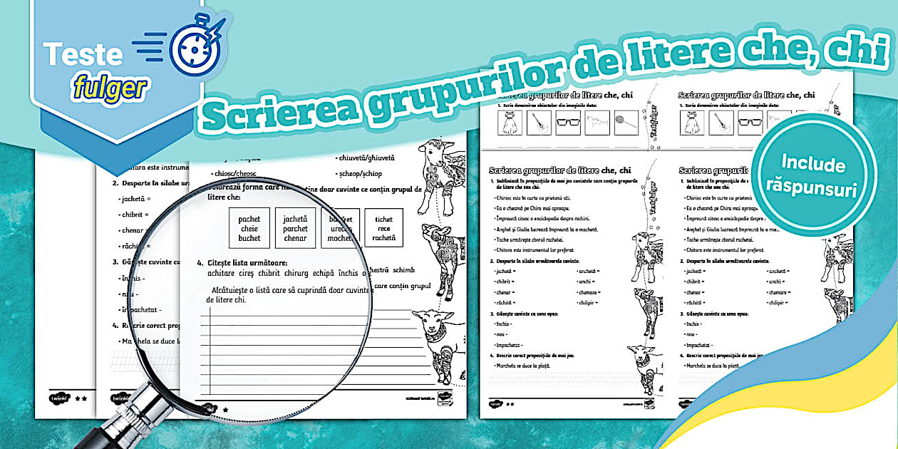 Scrierea grupurilor de litere che, chi – Test fulger