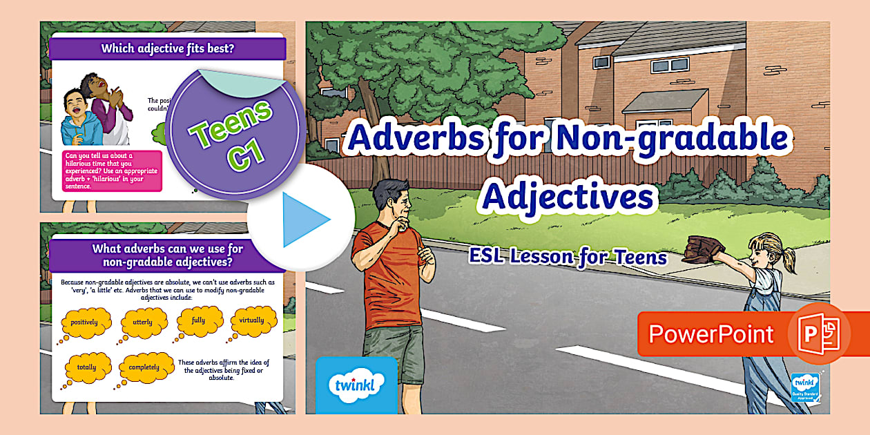 ESL Adverbs for Non-gradable Adjectives PPT - Twinkl