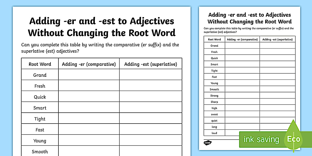 Adding -er and -est to adjectives without changing root word Worksheet