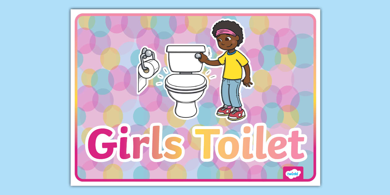 Girls Toilet Display Poster (teacher made) - Twinkl