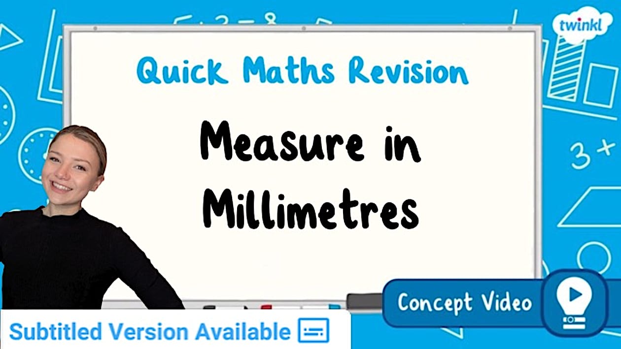 👉 Measure in Millimetres | KS2 Maths Concept Video