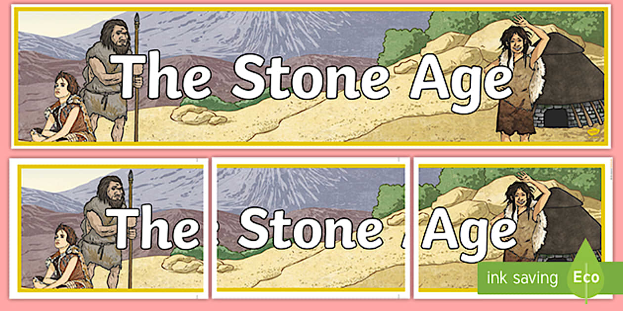 The Stone Age Display Banner (teacher made) - Twinkl