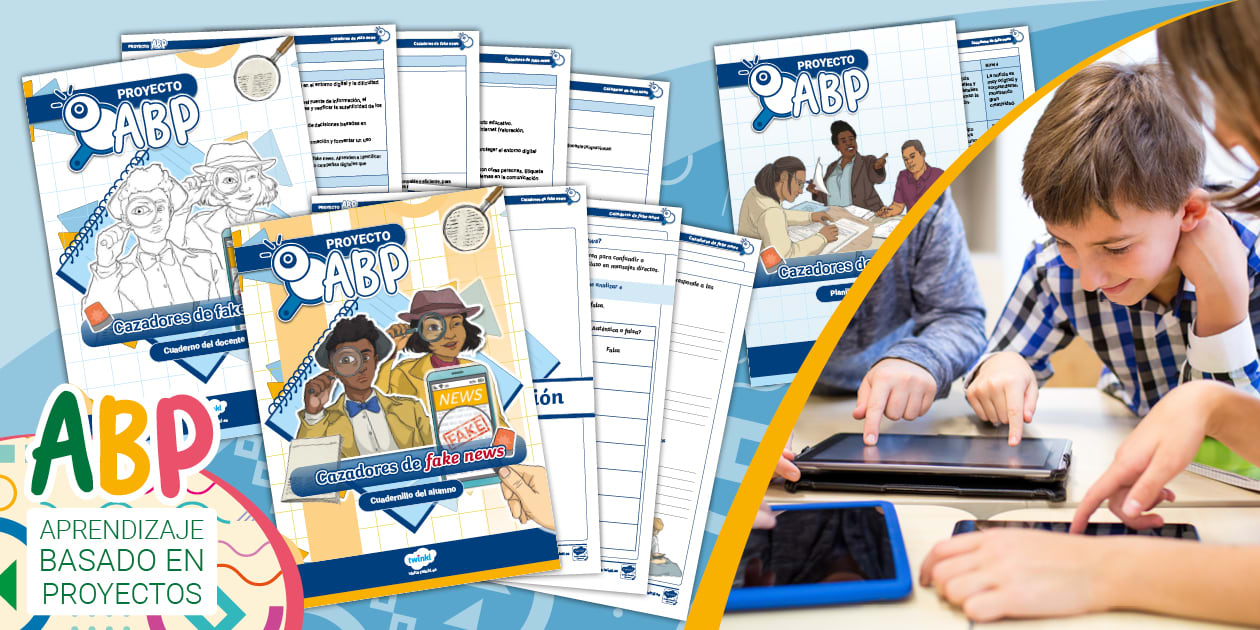 Proyecto ABP: Cazadores de fake news (Teacher-Made) - Twinkl