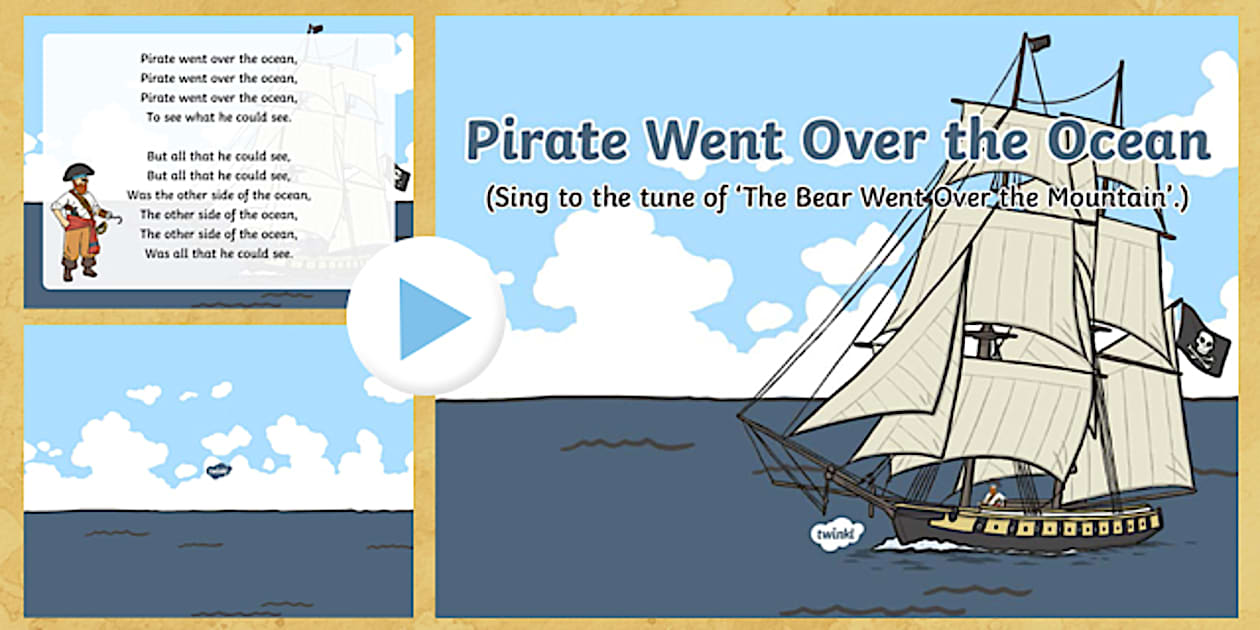 Pirate Went Over the Ocean Rhyme PowerPoint (teacher made)