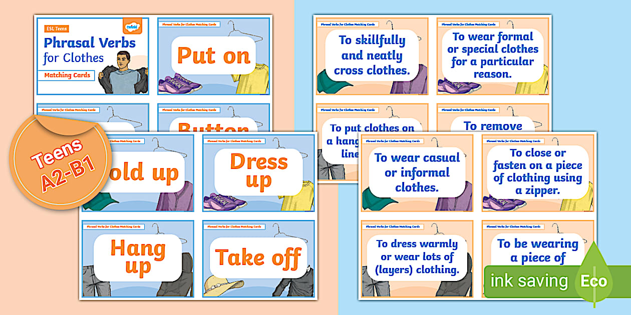 ESL Phrasal Verbs for Clothes Matching Cards [Teens, A2-B1]