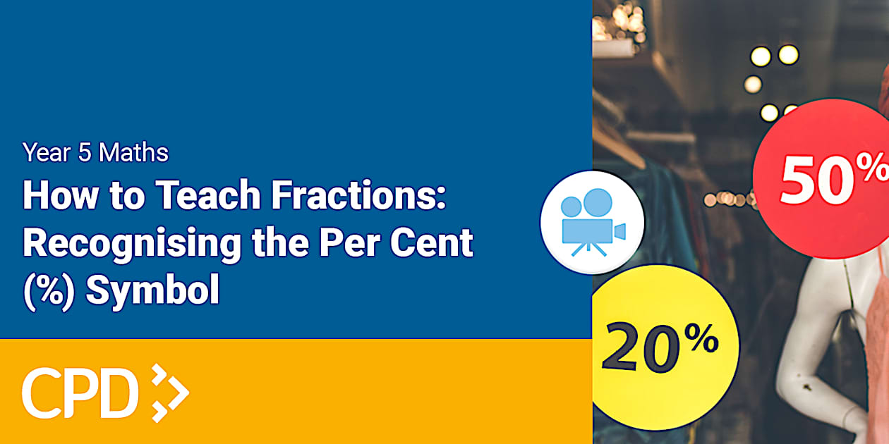 Learn How To Recognise the Per Cent (%) Symbol Video CPD