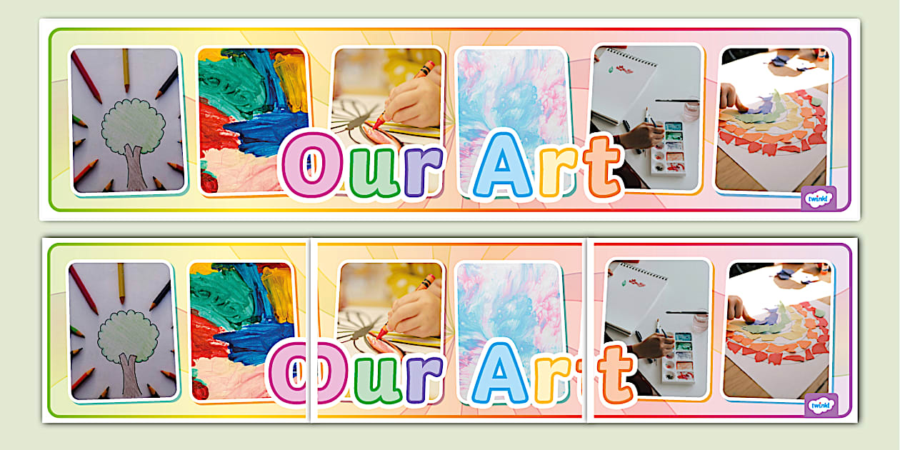 Our Art Photo Display Banner (teacher made) - Twinkl