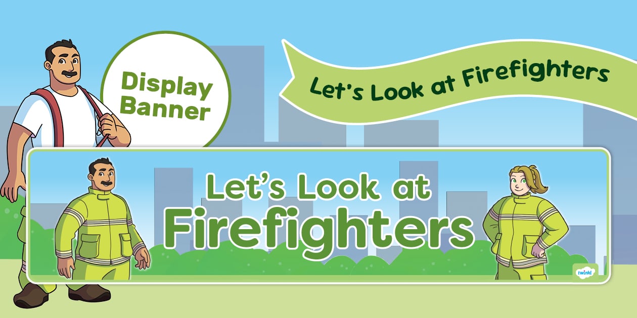 Let's Look at Firefighters Banner