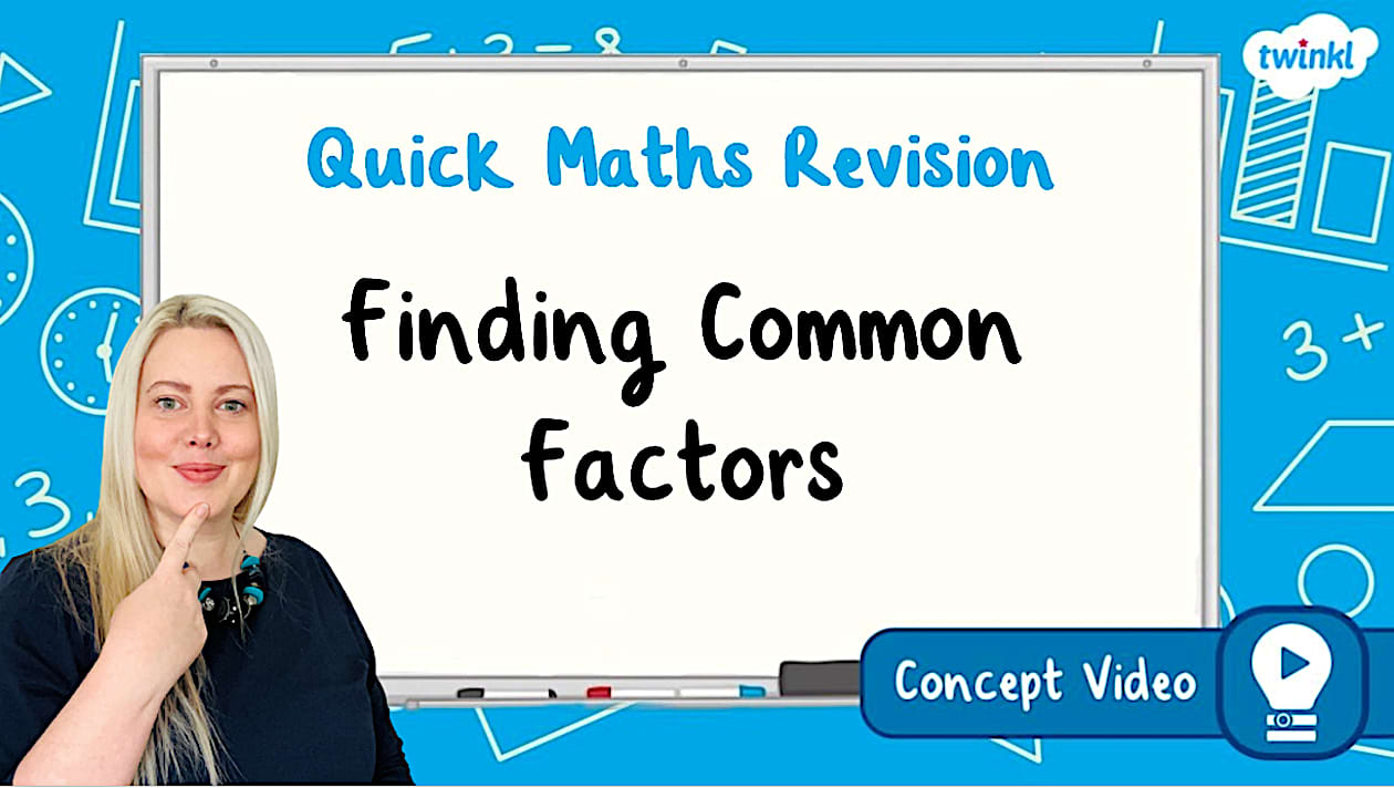 👉 Finding Common Factors | KS2 Maths Concept Video