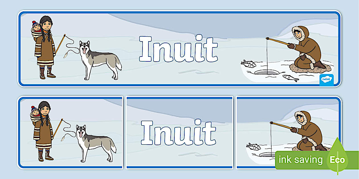 Inuit Display Banner (teacher made) - Twinkl