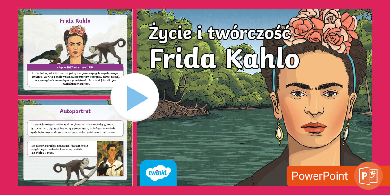 Frida Kahlo | Życie i twórczość artystki | Prezentacja PowerPoint