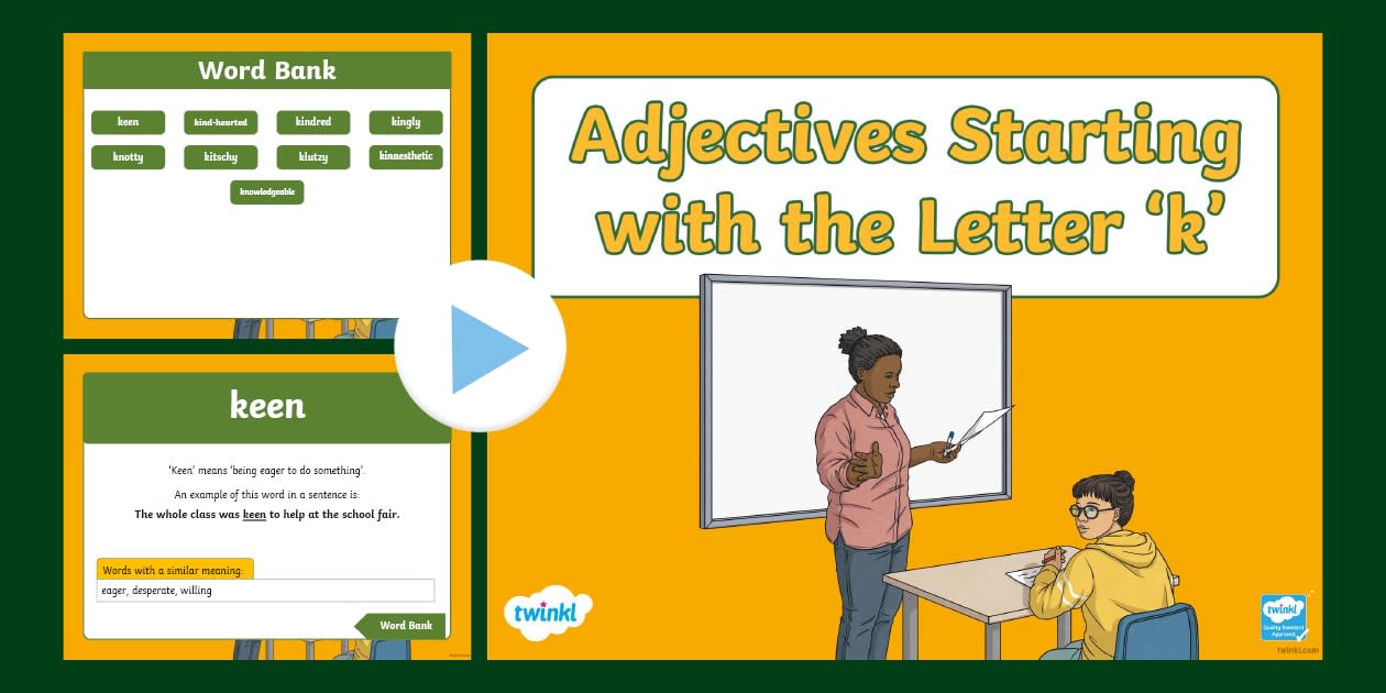 Adjectives Starting with the Letter 'k' PowerPoint - Twinkl