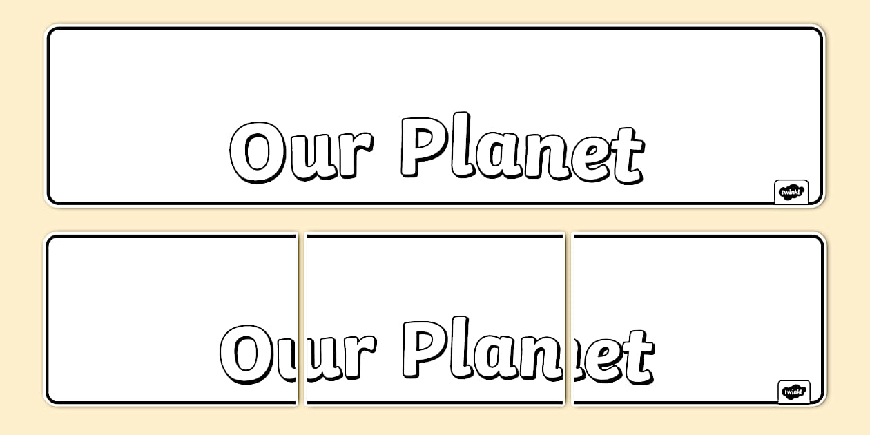 Our Planet Collaborative Drawing Display Banner - Twinkl