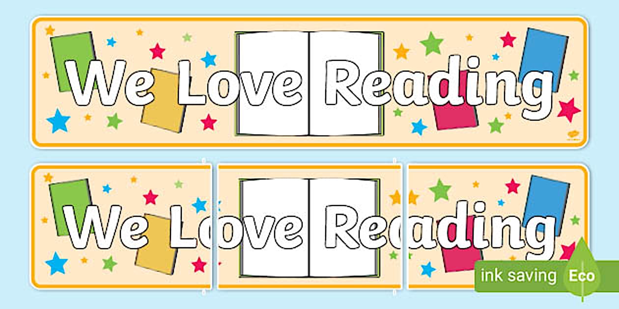 We Love Reading Display Banner (teacher made) - Twinkl