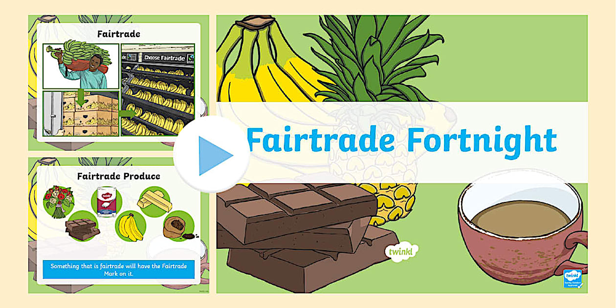 Fairtrade PowerPoint (teacher made) - Twinkl