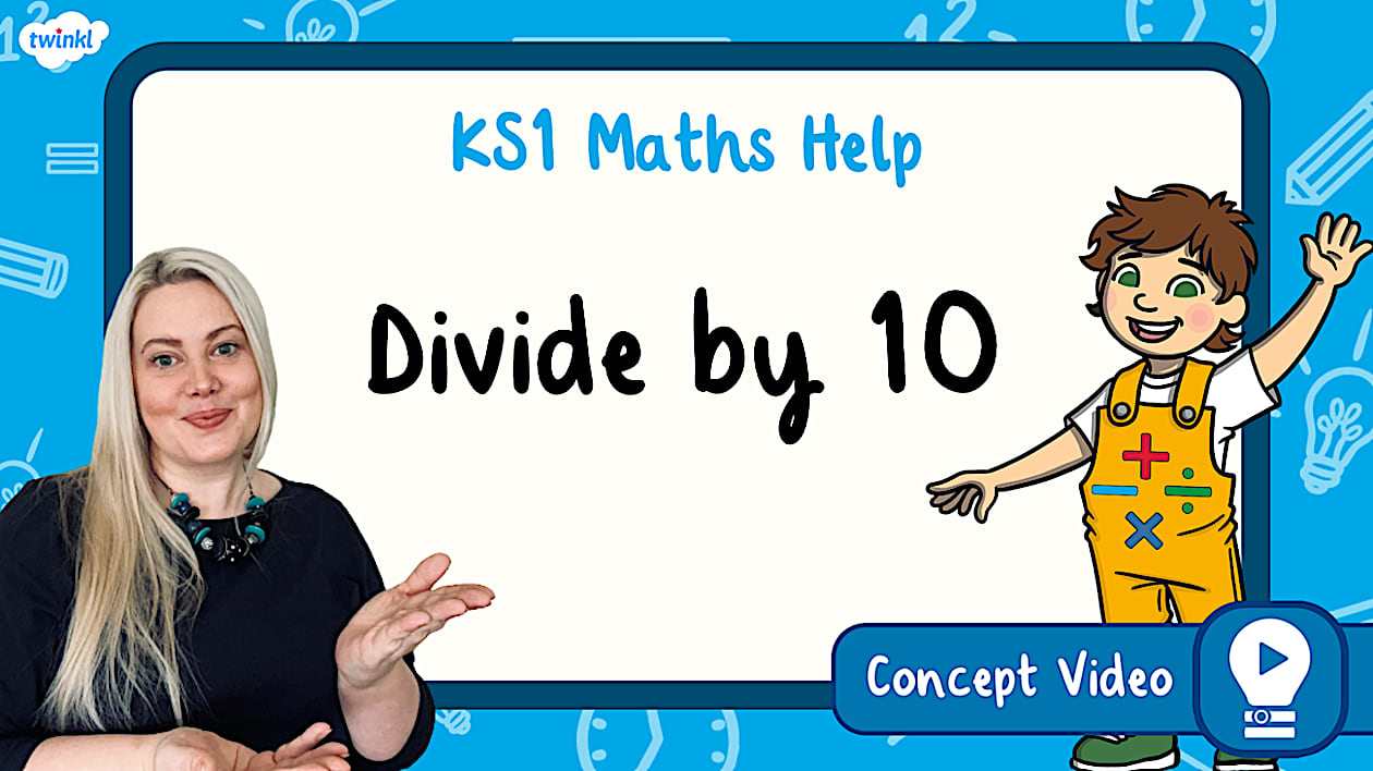 👉 Divide by 10 (Multiplication and Division) | KS1 Maths Concept Video