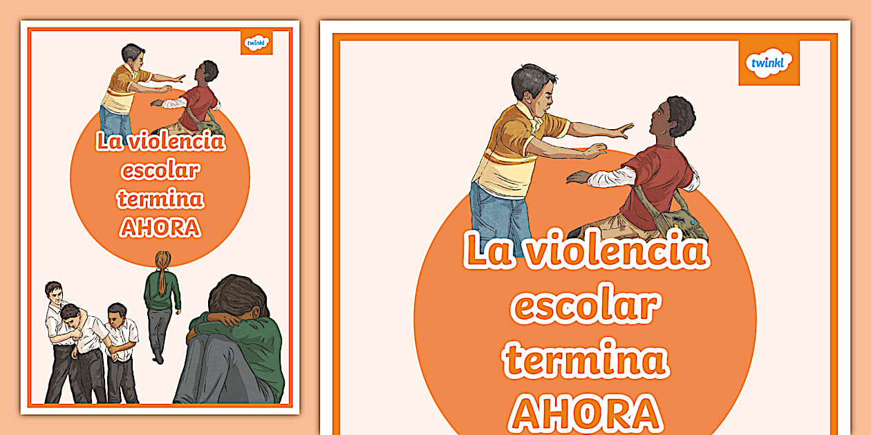 Afiche: La violencia escolar termina AHORA | Twinkl - Twinkl