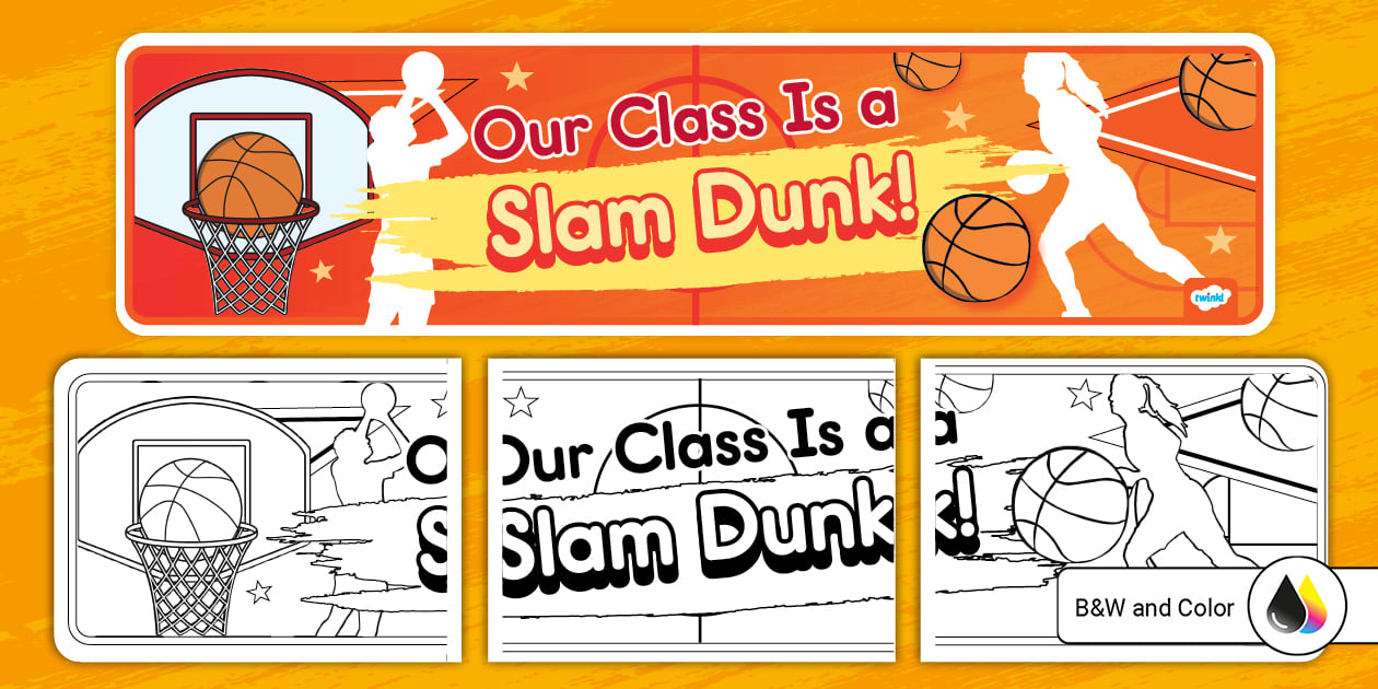 Our Class Is a Slam Dunk! Bulletin Board Banner - Twinkl