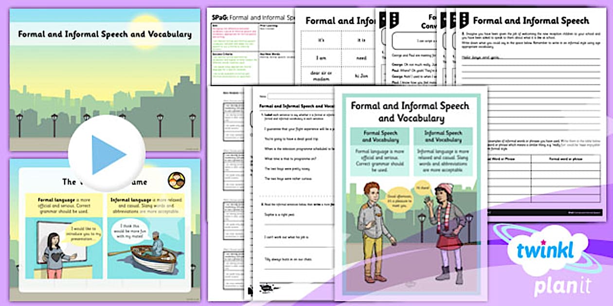 PlanIt Y6 SPaG Lesson Pack: Formal and Informal Speech and Vocabulary