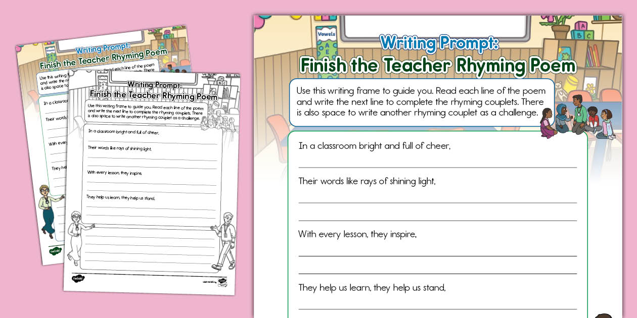 Writing Prompt: Finish the Teacher Rhyming Poem - Twinkl